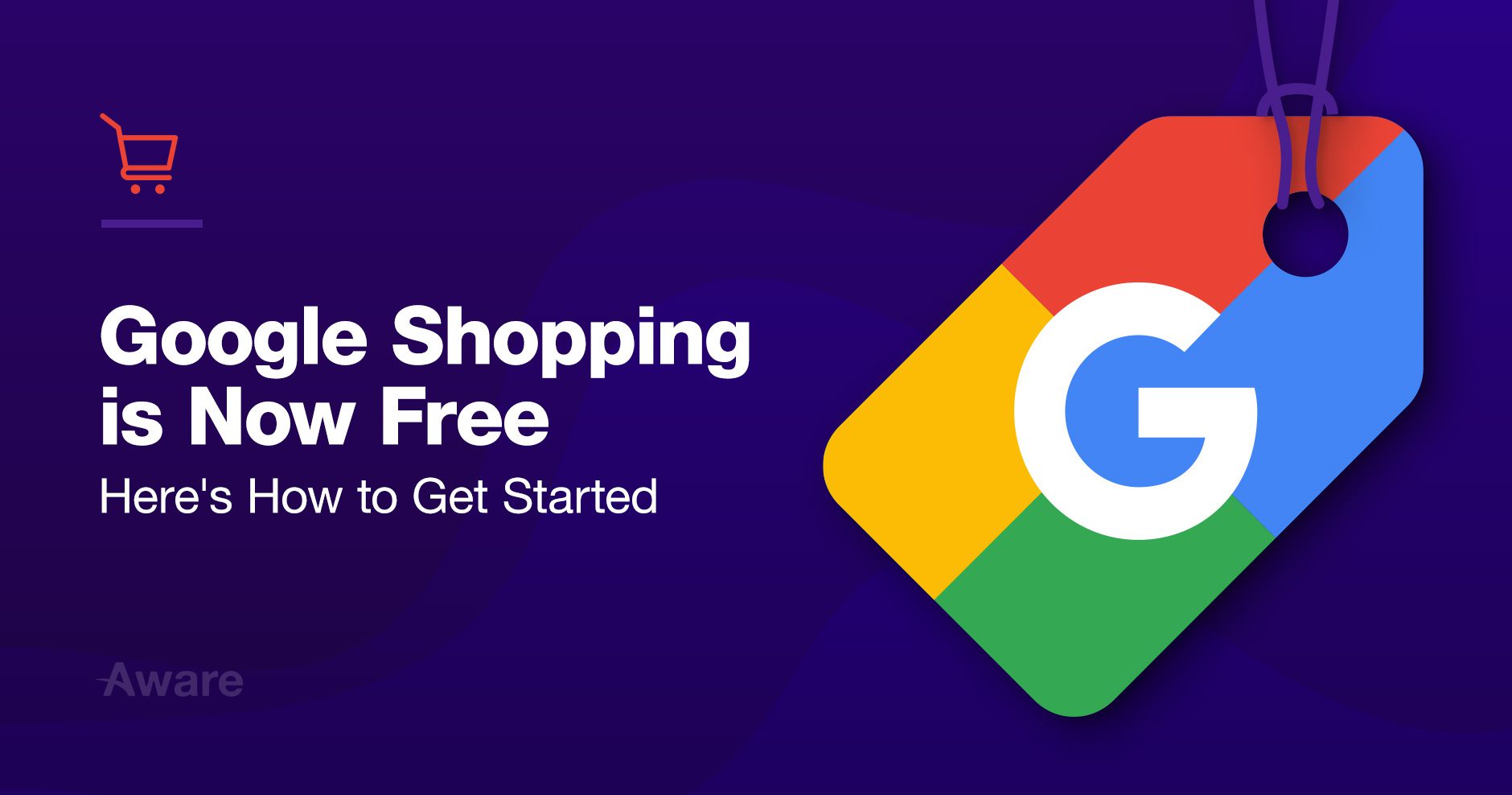 How to Get Your Products on Google Shopping Ads for Free - Aware ...