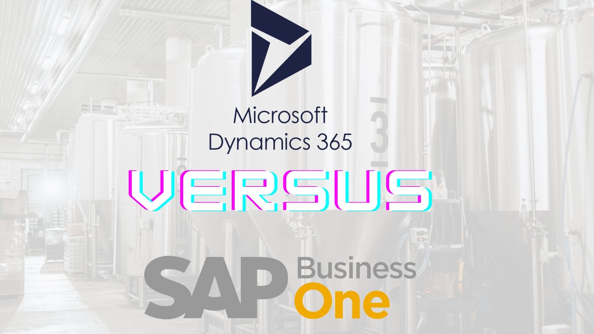 SAP Business One (B1) Vs Microsoft Dynamics 365- What ERP to Choose
