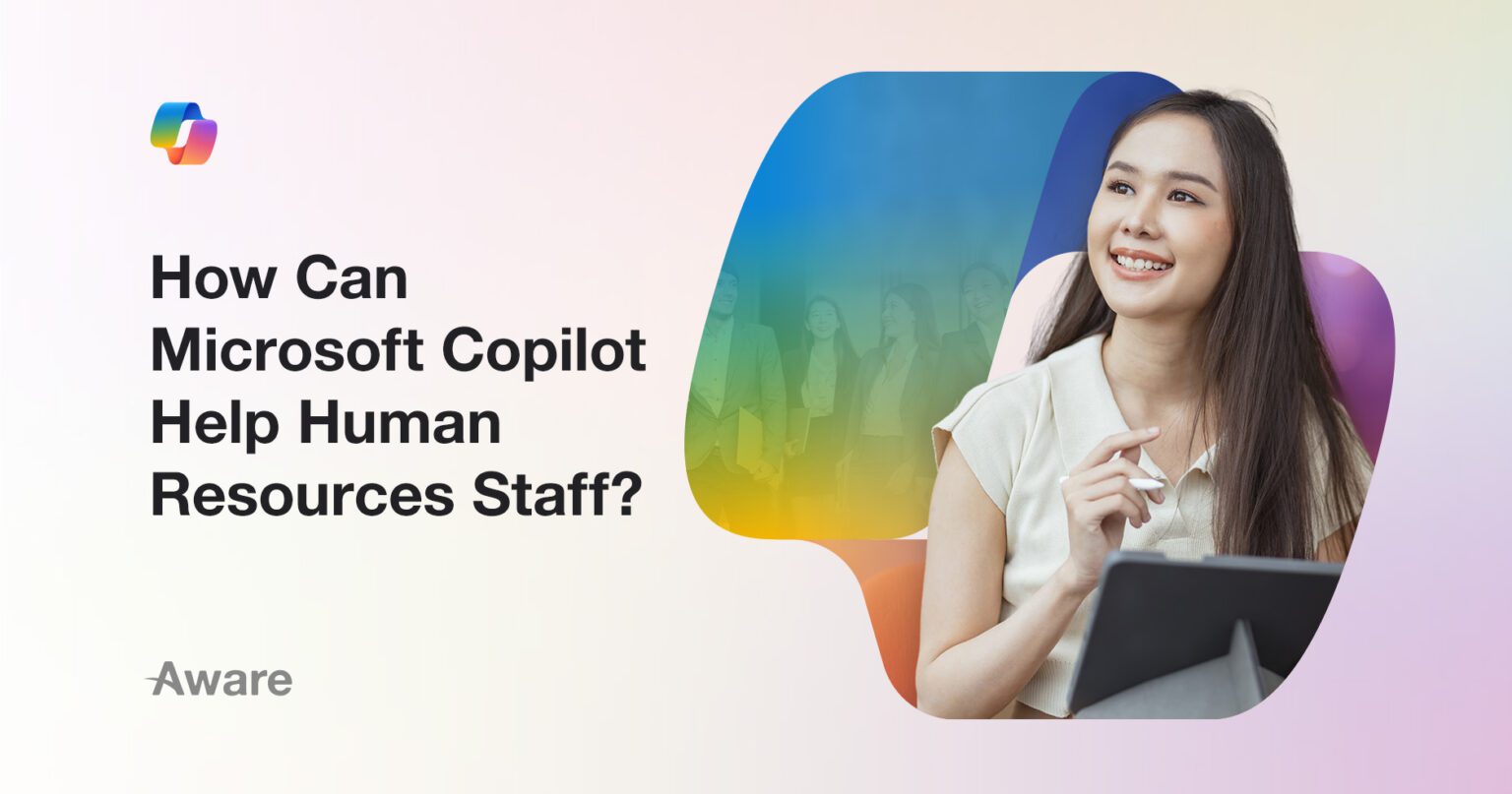 How Can Microsoft Copilot Help Human Resources Staff?