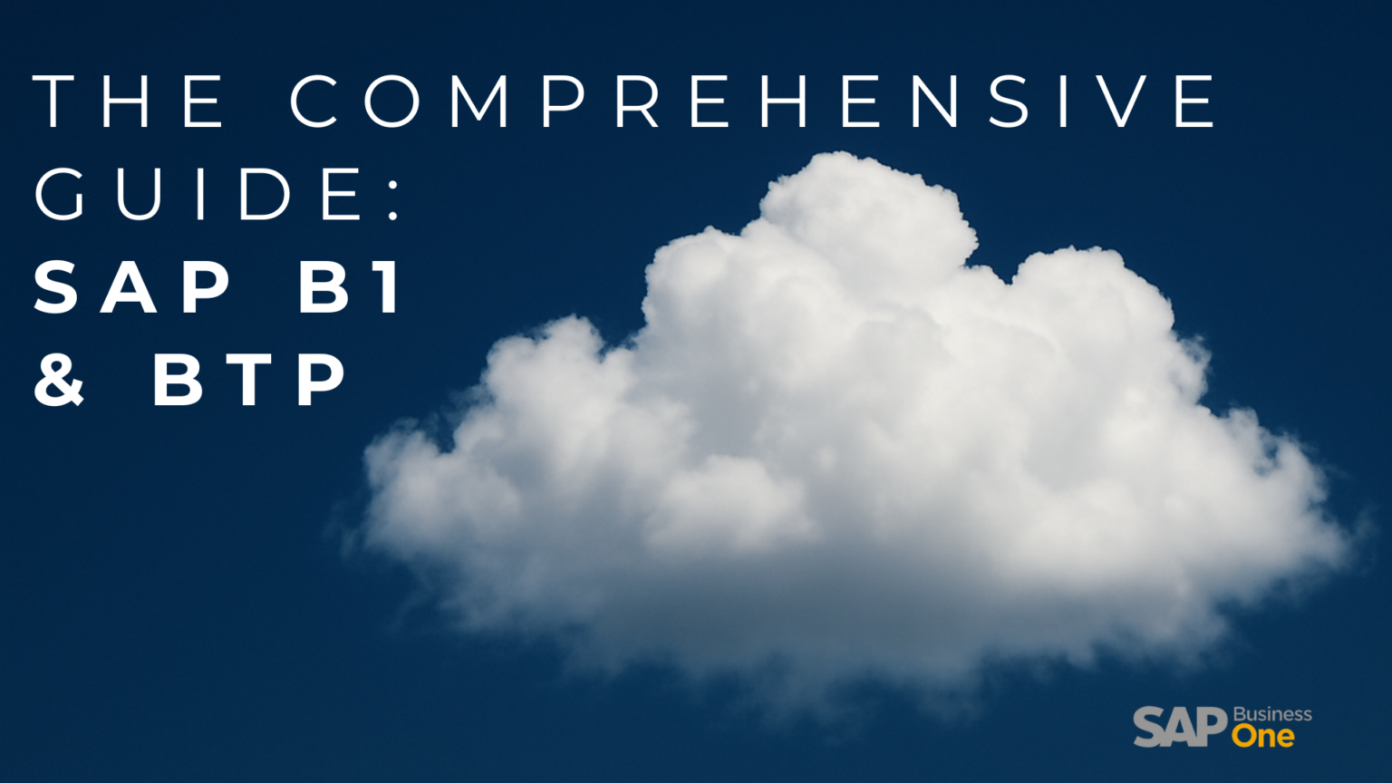 Comprehensive Guide to SAP B1 and SAP B1 BTP - Aware Corporation Limited